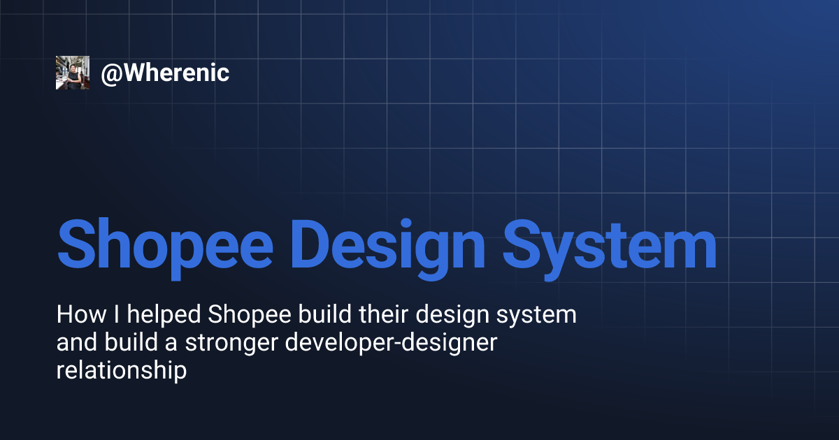 Shopee Design System | @Wherenic
